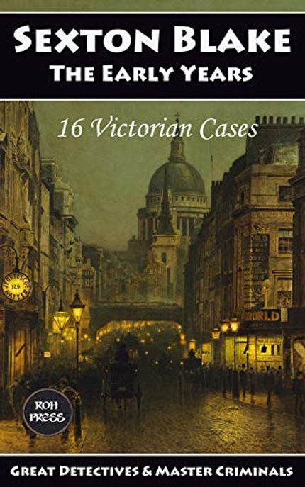 The Multi-Media Legacy of Classic British Private Detective Sexton Blake