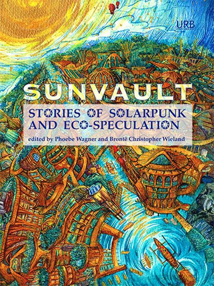 14 Solarpunk Books for When You Crave Optimistic Sci-Fi