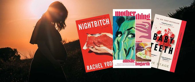 15 Brutally Honest Horror Novels About Motherhood by Women