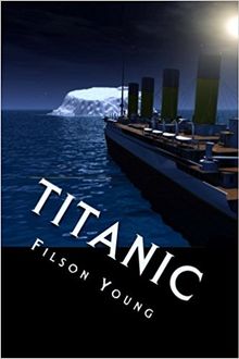 "The Unsinkable Ship": 16 Essential and Riveting Titanic Books